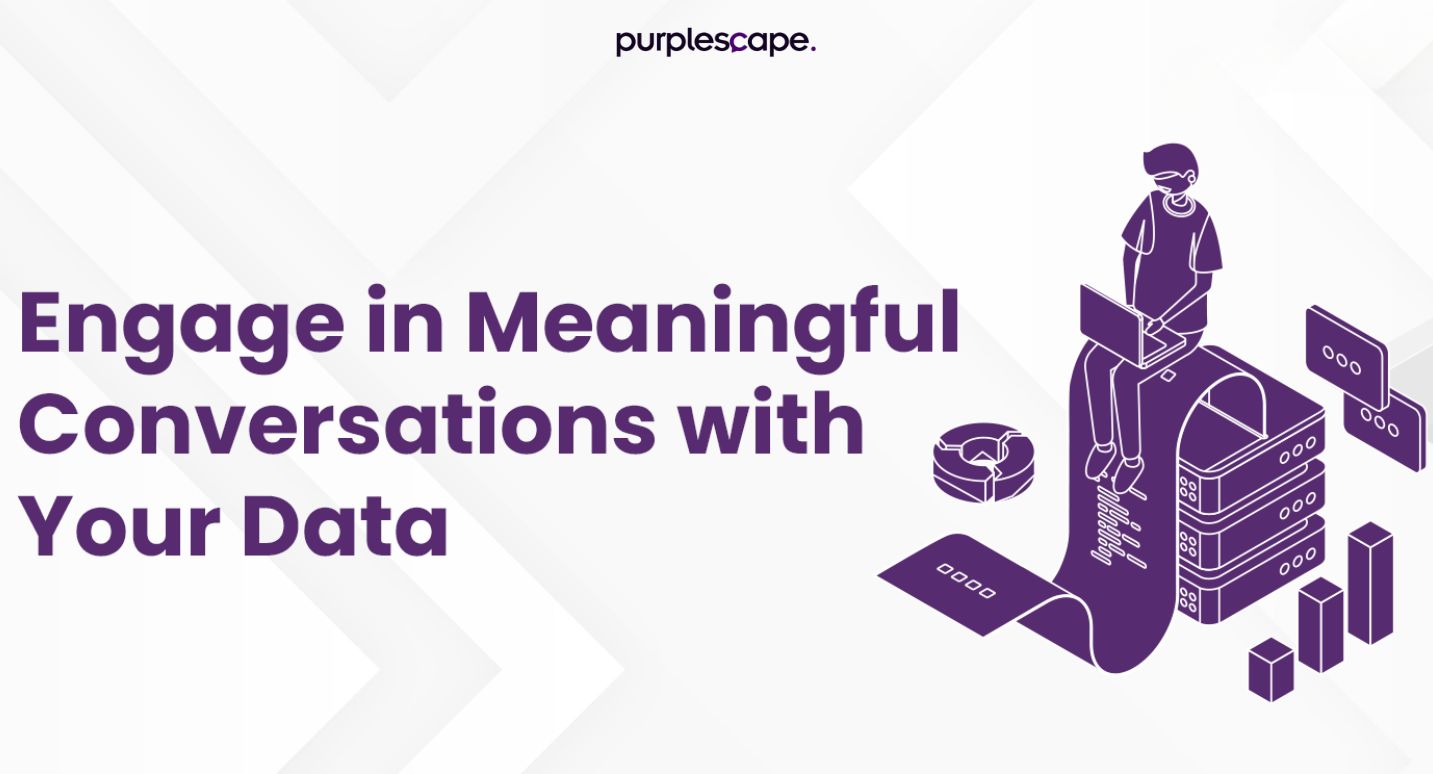 Engage in Meaningful Conversations with Your Data