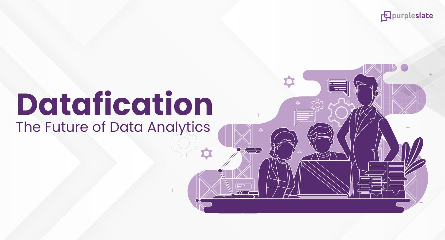 Datafication – The Future Tense of Data Analytics